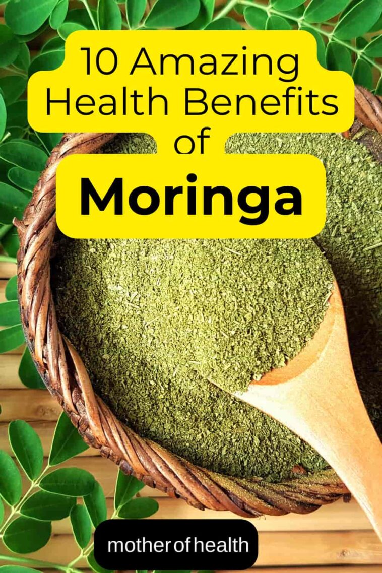 10 Amazing Health Benefits of Moringa | Mother Of Health