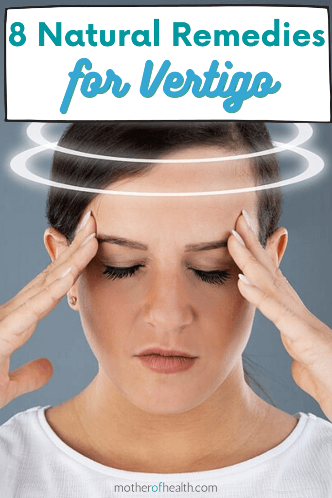 8 Natural Remedies For Vertigo | Mother Of Health